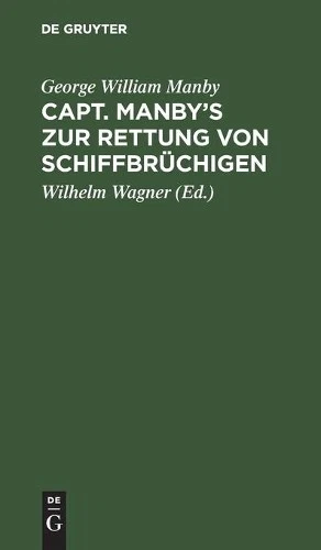 GEORGE WILLIAM Capt. Manby's Zur Rettung Von Schiffbrüc (Hardback) (US ...