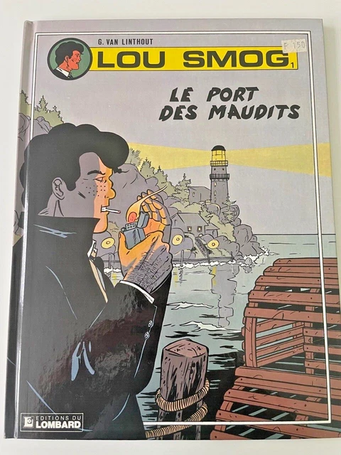 BD LOU SMOG Tome 1 Le port des Maudits G. Van Linthout EO Lombard 1990 EUR 7,00 - PicClick FR