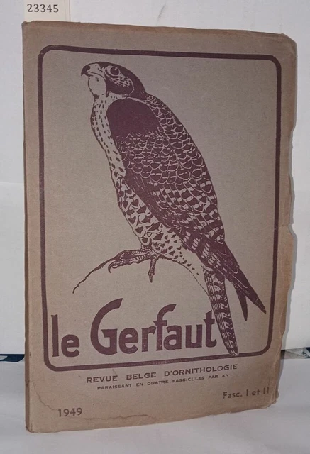 LE GERFAUT . Revue Belge d'ornithologie 1949 Fasc. 1 et 2 | Bon état ...