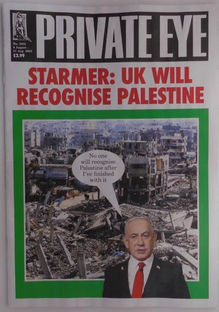 PRIVATE EYE REVUE 8th-21st Août 2025 Starmer : GB Will Recognise ...