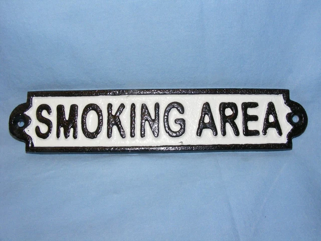 SMOKING AREA SIGN Cast Iron Garage Man Cave Gate Fence House Sign Black ...