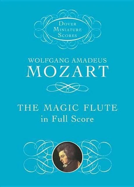 THE MAGIC FLUTE In Full Score by Wolfgang Amadeus Mozart (English ...