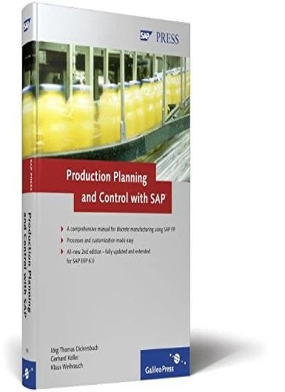 PRODUCTION PLANNING & Control with SAP: Basic principles, processes ...