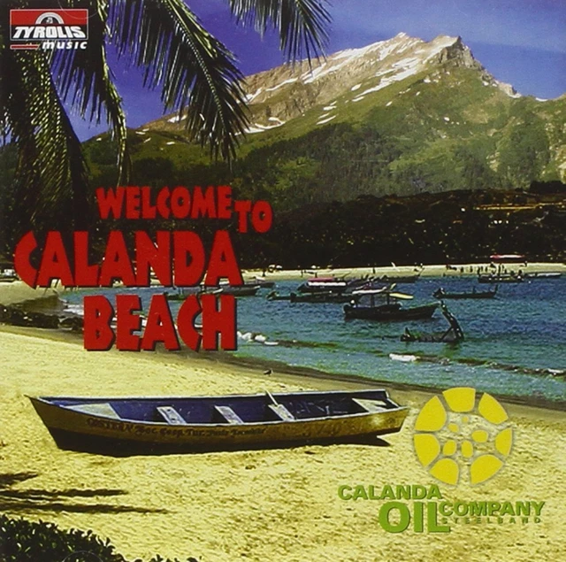 CALANDA OIL COMPANY Steel Welcome to Calanda Beach (CD) EUR 19,82 ...