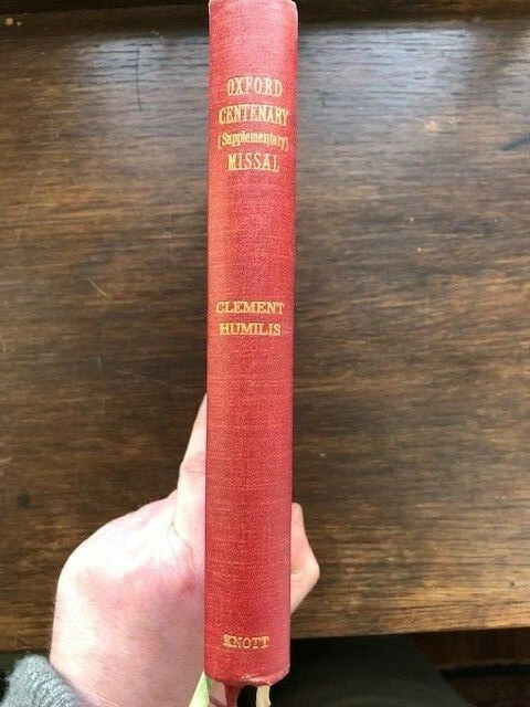 THE OXFORD CENTENARY English Missal (Anglo-Catholic) W. Knott 1933 £60. ...