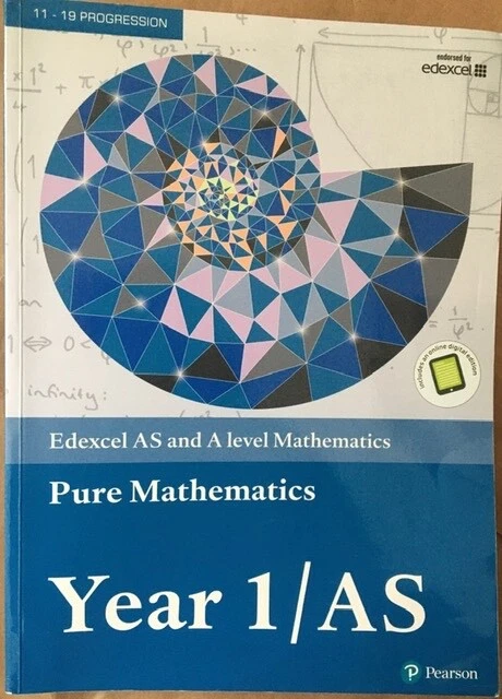 EDEXCEL AS AND A level Mathematics Pure Mathematics Year 1/AS Textbook ...