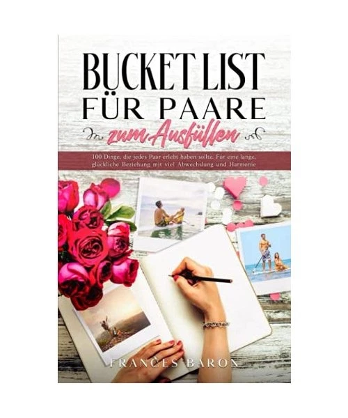 BUCKET LIST FÜR PAARE zum Ausfüllen: 100 Dinge, die jedes Paar erlebt ...