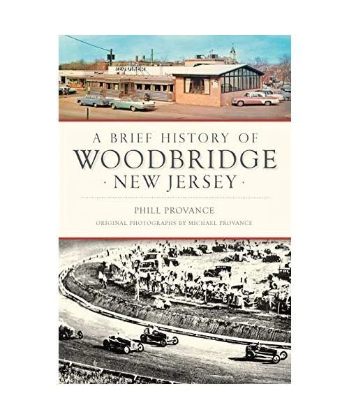 A BRIEF HISTORY of Woodbridge, New Jersey, Phill Provance EUR 18,28 ...