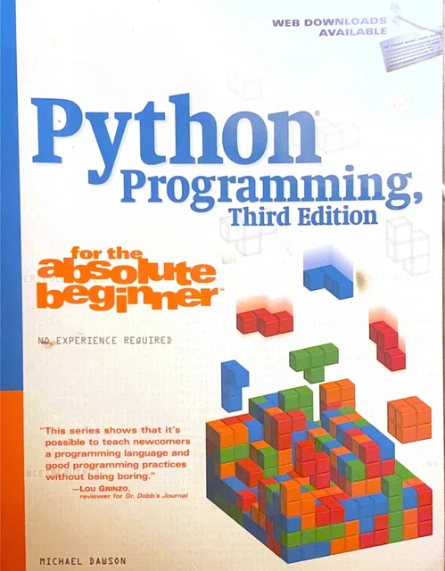 PYTHON PROGRAMMING FOR the Absolute Beginner third edition by Michael ...