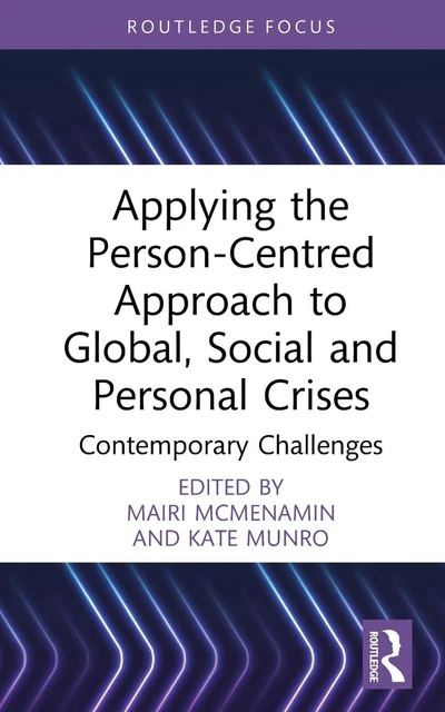 APPLYING THE PERSON-CENTRED Approach to Global, Social and Personal ...