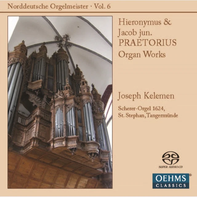 HIERONYMUS PRAETORIUS HIERONYMUS & Jacob Jun. Praetorius Organ Works ...