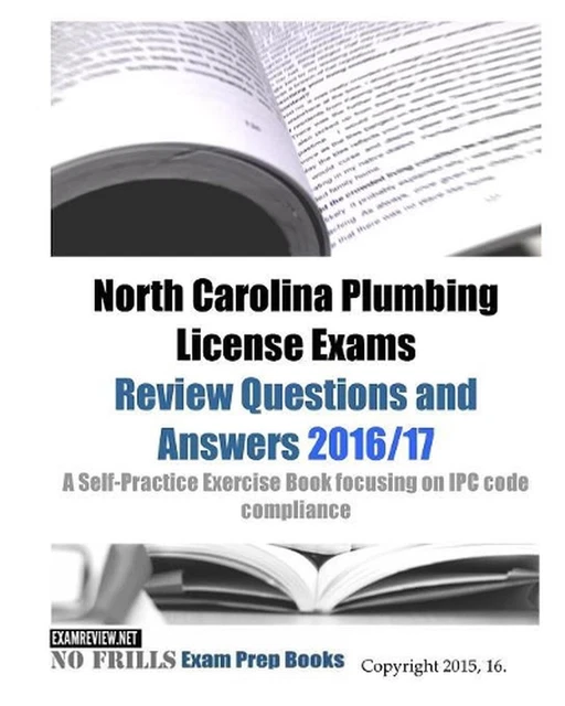 NORTH CAROLINA PLUMBING License Exams Review Questions and Answers 2016 ...