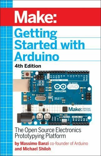 GETTING STARTED WITH Arduino: The Open Source Electronics Prototyping ...