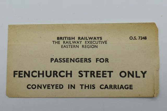BRITISH RAILWAY CARRIAGE Label Passengers for Fenchurch Street Only etc ...