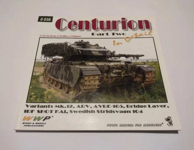 CENTURION IN DETAIL part 2 Tank book G036 Mk.12 ARV AVRE-165 Bridge ...