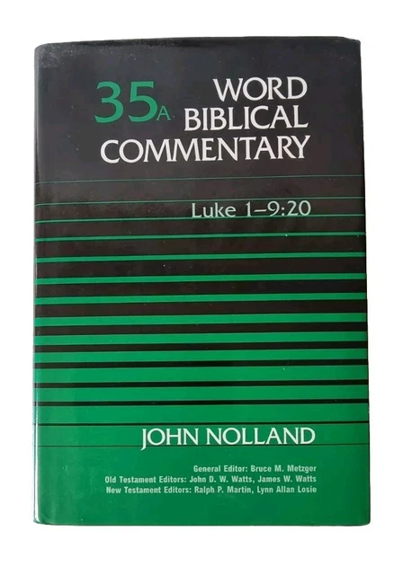 WORD BIBLICAL COMMENTARY / Vol. 35A / Luke 1-9:20 / John Nolland £9.99 ...