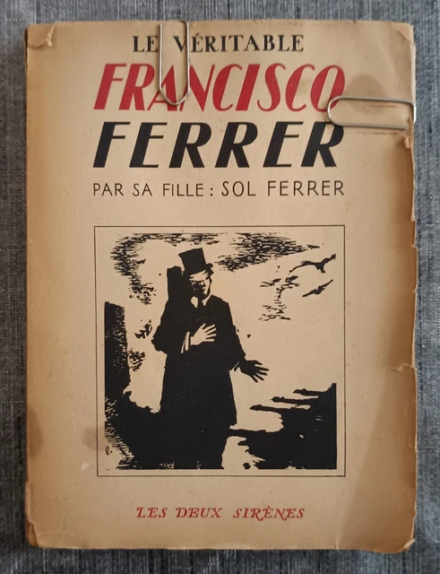 LE VERITABLE FRANCISCO Ferrer - Par sa fille Sol Ferrer - Gre1 EUR 14,95 - PicClick FR