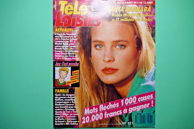 TÉLÉ LOISIRS N° 127 , 1988 , Robin wright kelly santa barbara , RESERVE ...