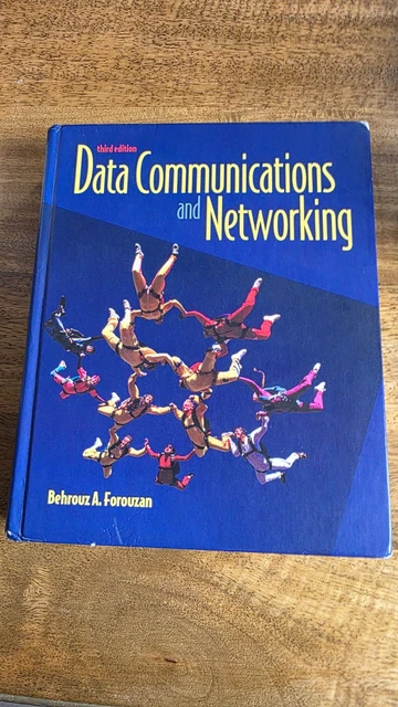 DATA COMMUNICATIONS AND Networking by Behrouz A. Forouzan (2003 ...