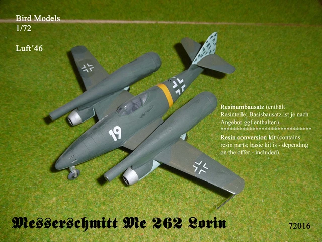 MESSERSCHMITT ME 262 Lorin 1/72 Bird Models Mischbausatz / mixed resin ...