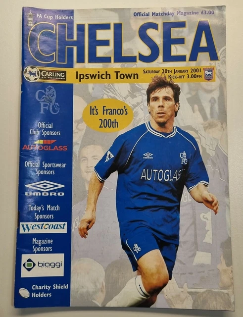 CHELSEA VS IPSWICH Town FC Programme 20/01/2001 - Gianfranco Zola 200th ...