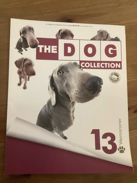 THE DOG COLLECTION Magazine No.13 The Weimaraner £1.76 - PicClick UK