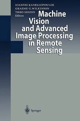 MACHINE VISION AND Advanced Image Processing in Remote Sensing ...