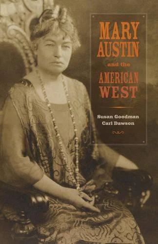 SUSAN GOODMAN CARL Dawson Mary Austin and the American West (Relié) EUR ...