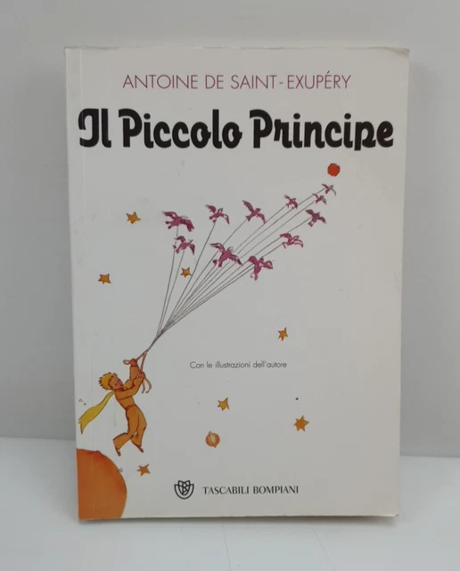 IL PICCOLO PRINCIPE - Antoine De Saint Exupéry - Bompiani - 2013 EUR 5 ...