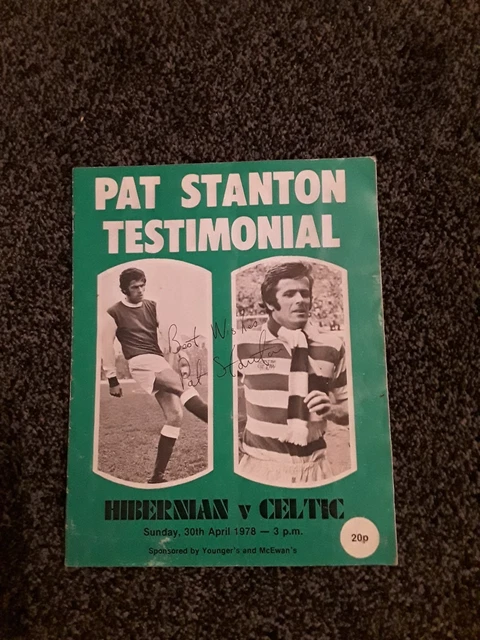 PAT STANTON SIGNED Testimonial Programme. Hibernian Vs Celtic. £4.50 ...