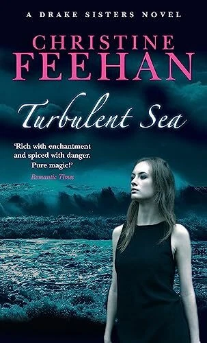 TURBULENT SEA (DRAKE Sisters): Number 6 in series by Christine Feehan ...