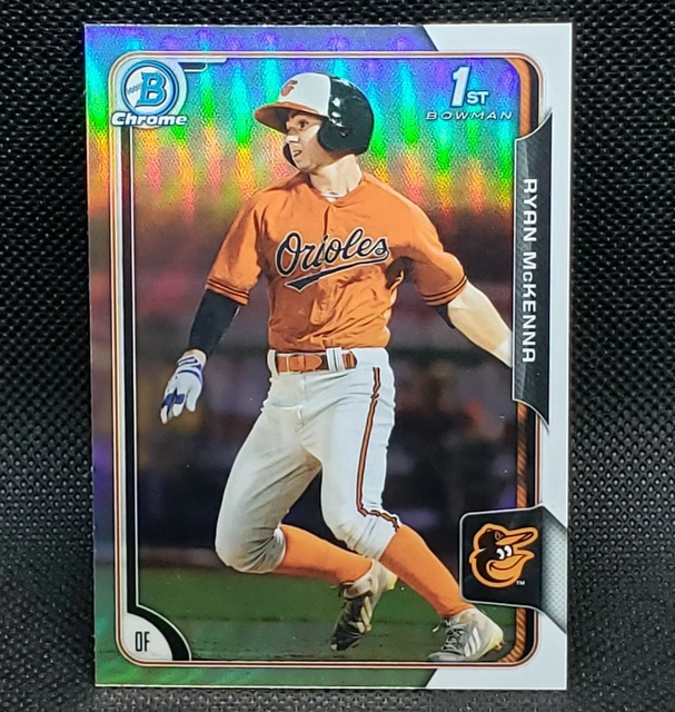 RÉFRACTEUR RC RYAN McKenna / 2015 Bowman Chrome Draft - ORIOLES EUR 3 ...