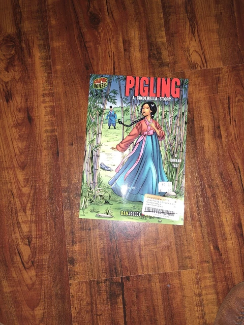 PIGLING: A CINDERELLA Story [A Korean Tale] [Graphic Myths and Legends ...