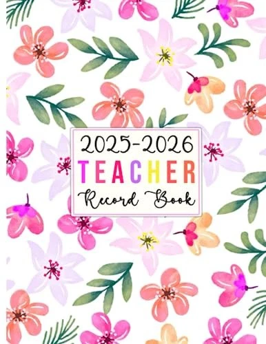 TEACHER RECORD BOOK 2025-2026: Teacher Record Book for grading - Grade ...