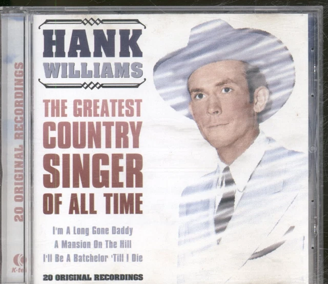 HANK WILLIAMS GREATEST Country Singer of All Time CD UK K-Tel 2001 ...