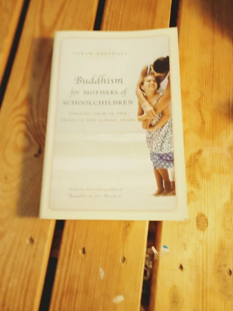 BUDDHISM FOR MOTHERS of School Children Sarah Napthali $17.95 - PicClick AU
