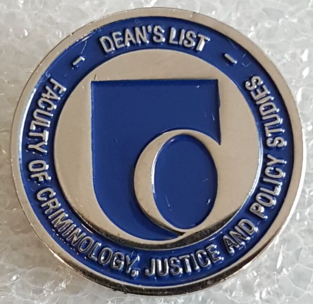 FACULTY OF CRIMINOLOGY Justice and Policy Studies Dean's List Lapel ...