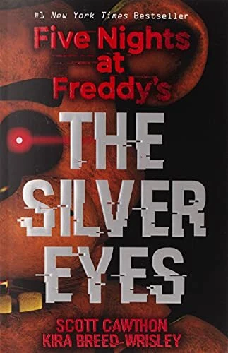 FIVE NIGHTS AT Freddy's: The Silver Eyes by Breed-Wrisley, Kira ...