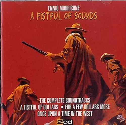 ENNIO MORRICONE - A Fistful Of Sounds: The Complete... - Ennio ...
