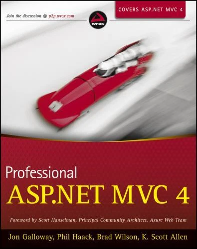 PROFESSIONNEL ASP.NET MVC 4 Galloway, Jon, Phil Haack, Brad Wilson, K. Scott All EUR 6,98 ...