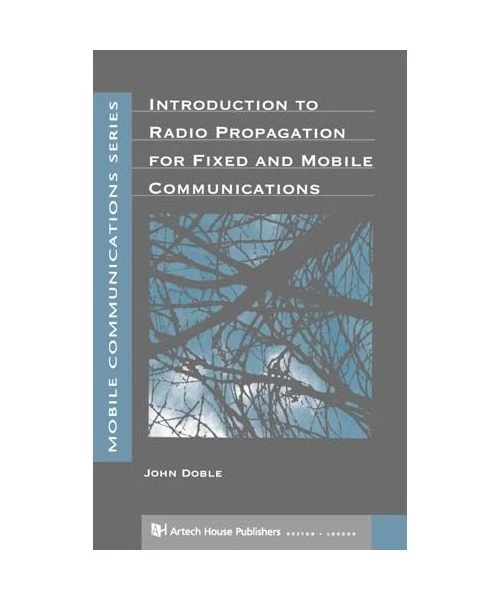 INTRODUCTION TO RADIO Propagation for Fixed and Mobile Communications, John Dobl EUR 12,92 ...