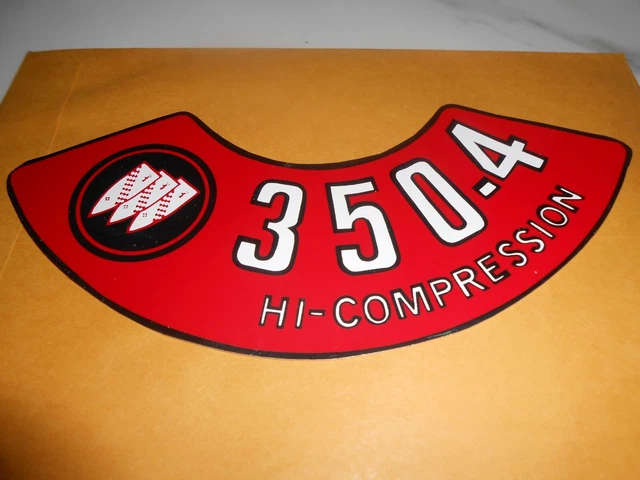 1968-74 REPRODUCTION BUICK 350-4 Hi-Compression Air Cleaner Decal $6.00 ...