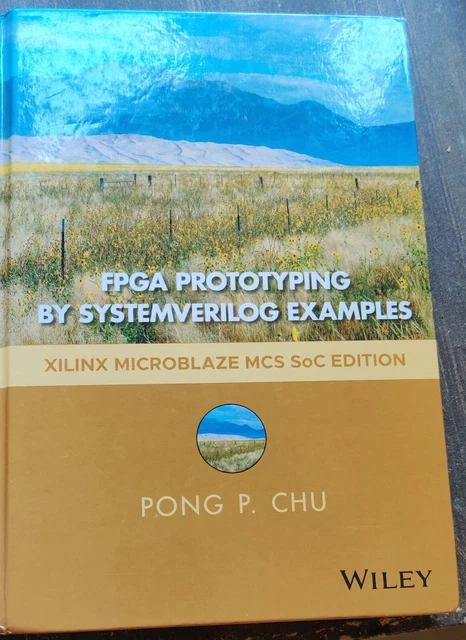 FPGA PROTOTYPING BY SystemVerilog Examples : Xilinx MicroBlaze MCS SoC ...