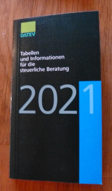 DATEV TABELLEN UND Informationen für die steuerliche Beratung 2021 EUR ... DATEV TABELLEN UND Informationen für die steuerliche Beratung 2021 EUR ...