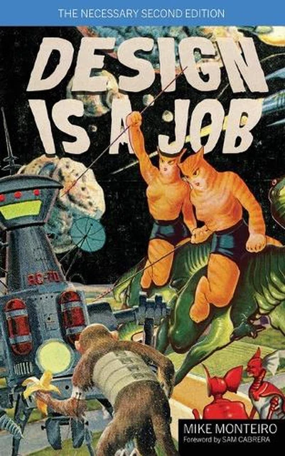DESIGN IS A Job: The Shitty Pulp Edition by Mike Monteiro Paperback ...