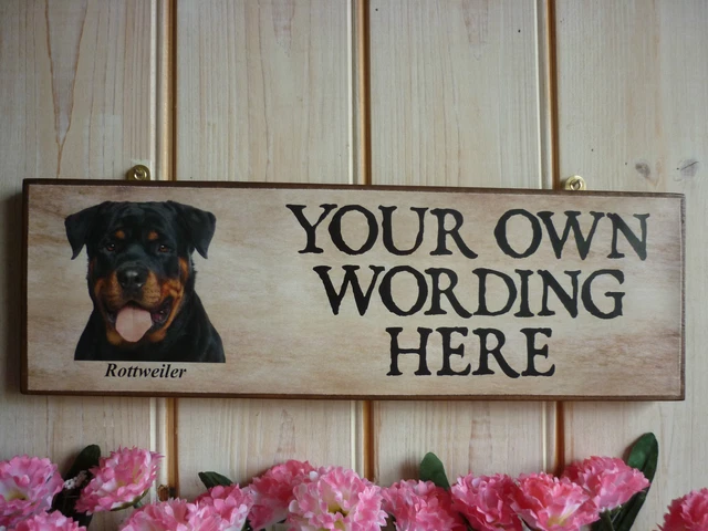 ROTTWEILER SIGN PERSONALISED Dog Sign Garden Gate Garden Fence House ...