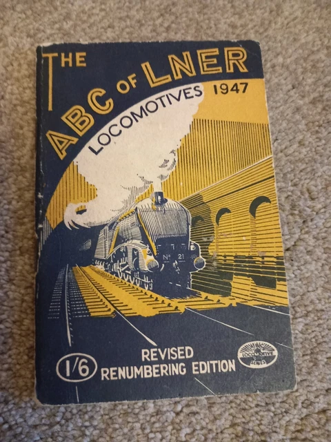 IAN ALLAN ABC of LNER LOCOMOTIVES: 1947 Revised Numbers Edition £5.00 ...