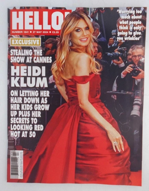 HELLO! MAGAZINE 27TH May '24 Heidi Klum stealing the show at Cannes £8. ...