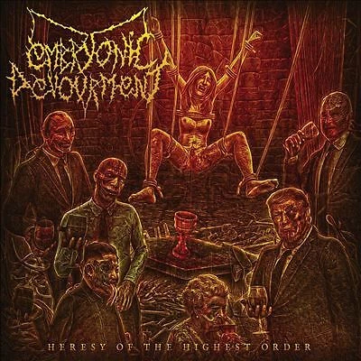 EMBRYONIC DEVOURMENT : Heresy of the Highest Order CD Album (Jewel Case ...