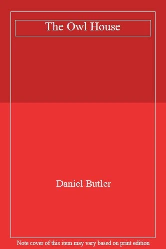 THE OWL HOUSE By Daniel Butler £5.94 - PicClick UK